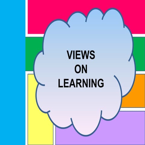 Views on learning | PPTX