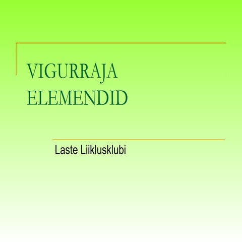 Vigurraja elemendid[1] | PPT