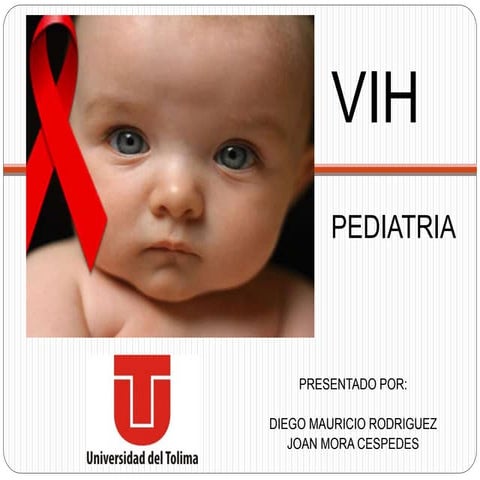 Vih en pediatria 2016 | PPTX