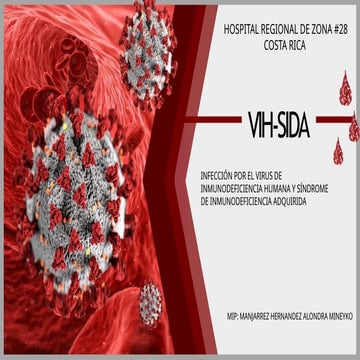 VIRUS DE INMUNODEFICIENCIA HUMANA Y SIDA | PPTX