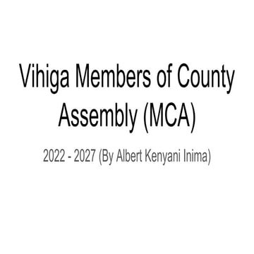 Vihiga Members of County Assembly (MCA) 2022 -2027.pptx