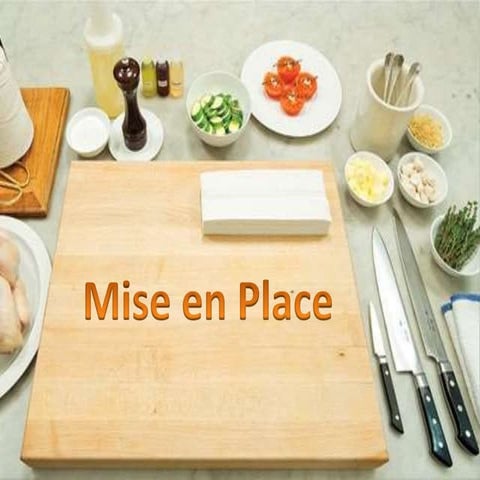 kitchen mise en place in food preparation | PPTX