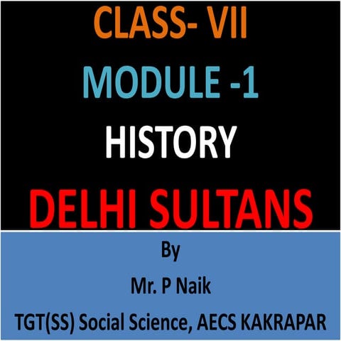 VII_HIS_L03_M01_DELHI_SULTANS ppt_PPT.pdf