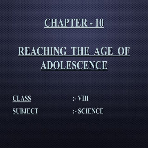 Viii 10 Reaching The Age Of Adolescence Ppt