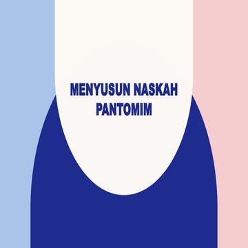 VIII - Bab 8 - Menyusun naskah pantomim.pptx