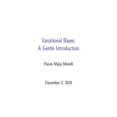 Variational Bayes A Gentle Introduction Ppt