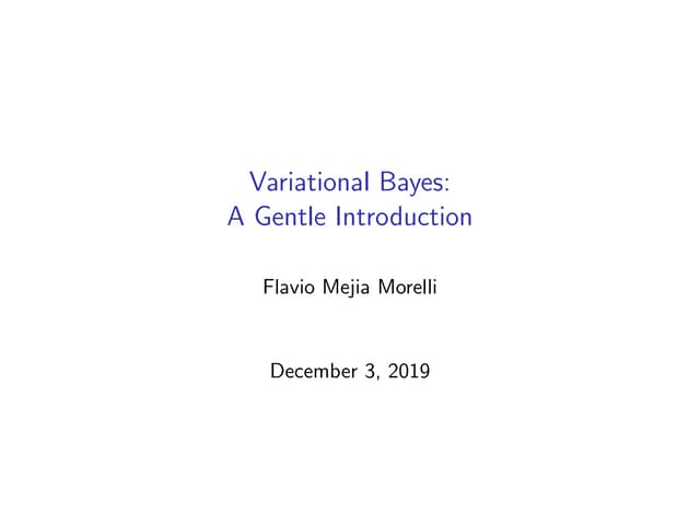 Variational Bayes A Gentle Introduction Ppt