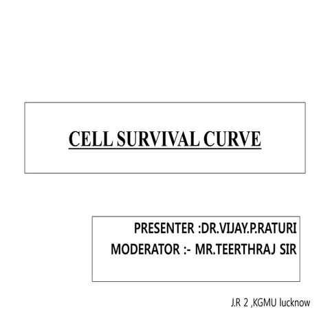 Cell survival curves- Radiobiology | PPTX