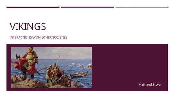 The Vikings | PPT | Death, Injury, or Military Conflict | Sensitive Topics