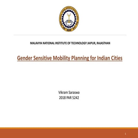 Gender sensitive mobility planning for indian cities | PPTX