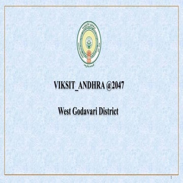 VIKSIT_ANDHRA @2047 West Godavari District.pptx