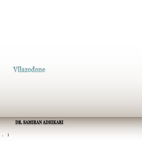 Vilazodone | PPTX