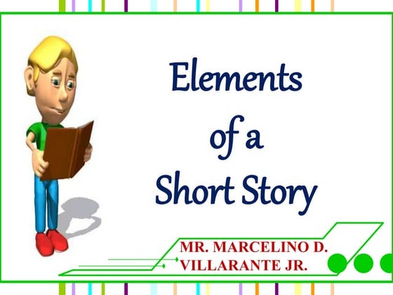 Elements of Short Story | PPT | Drama | Genres