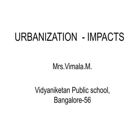 Urbanization and its Impact on Community | PPT