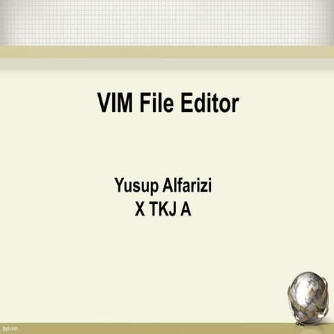 VIM file editor | PPTX