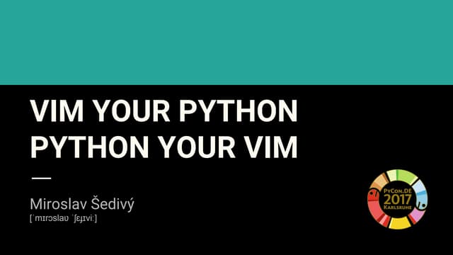 Vim Your Python Python Your Vim Ppt 2782