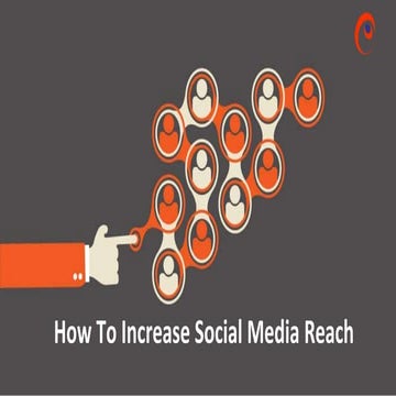 How To Increase Social Media Reach | PPTX
