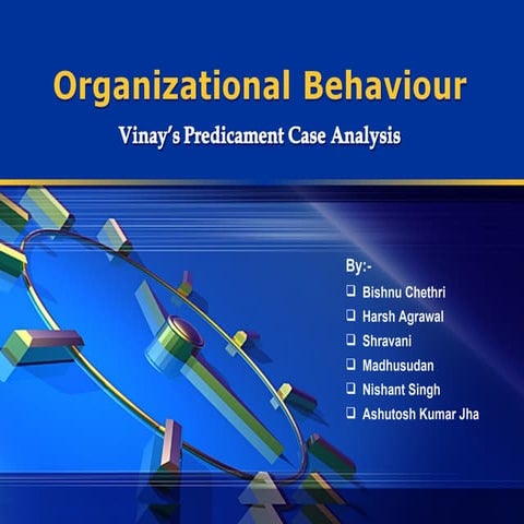 Vinay's Predicament - OB case study | PPT