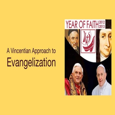 A Vincentian Approach to Evangelization | PPT