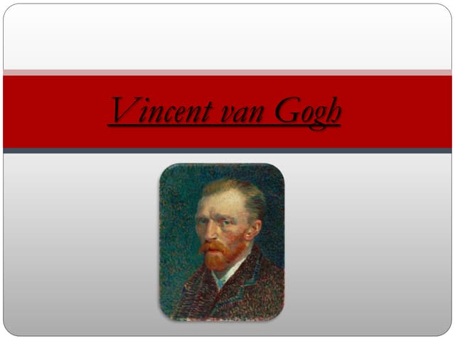 Vincent van gogh | PPT
