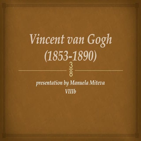 Vincent van Gogh.pptx54545444545445444444 | PPT