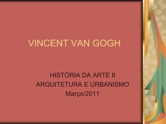 Apresentação Powerpoint- Biografia "Van Gogh" | PPT