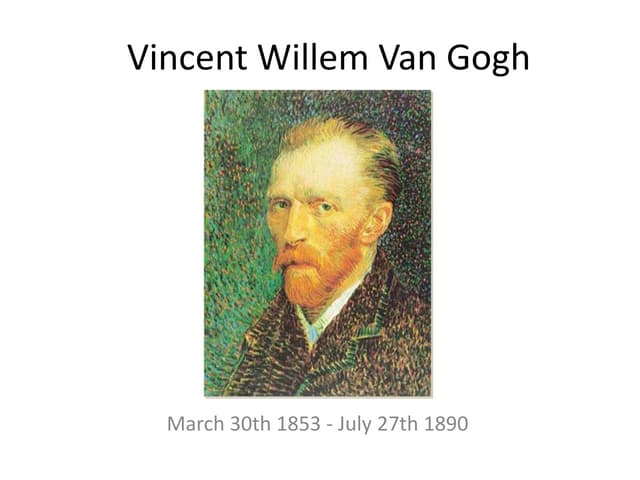 Vincent van gogh | PPT