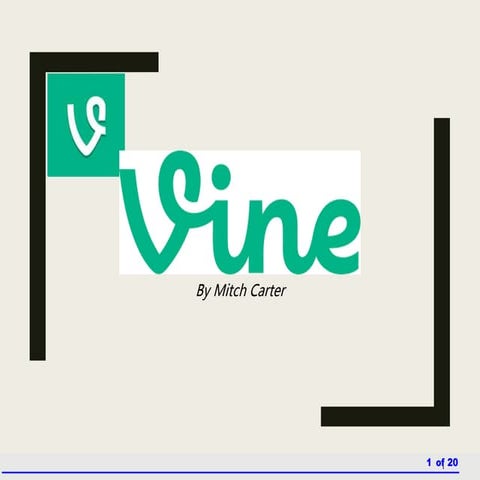 Vine presentation | PPTX