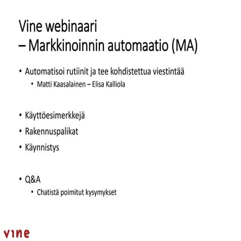 Vine webinaari - Markkinoinnin automaatio | PPT