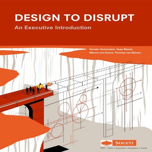 Design To Disrupt - Sogeti ViNT Report 1 - Dutch | PDF