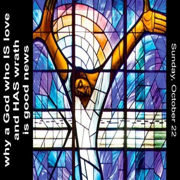 Why a God who IS love and HAS wrath is good news | PPTX