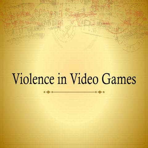 Violence in video games | PPTX