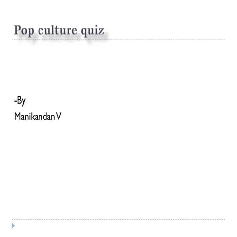 Quiz-SciTech and pop culture @SASTRA | PPT