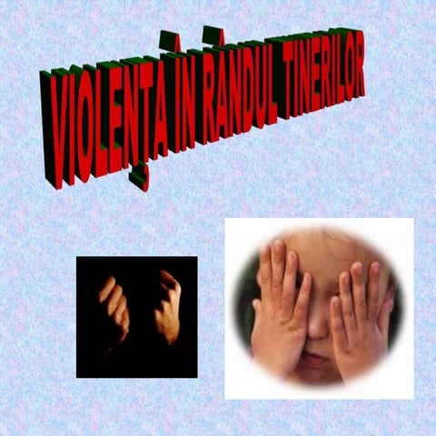 violenta-in-randul-tinerilor.ppt