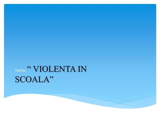 Combaterea şi prevenirea violenţei în şcolii | PDF
