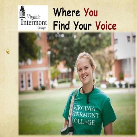 Virginia Intermont: Where You Find Your Voice | PPTX