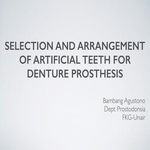 SELECTION-AND-ARRANGEMENT-OF-ARTIFICIAL-TEETH-FOR-DENTURE-PROSTHESIS 2.pdf