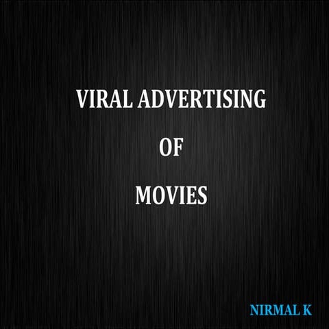 Viral Advertising of Movies | PPT