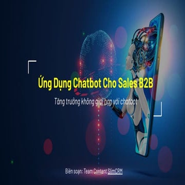 Ứng dụng Viral chatbot trong bán hàng B2B | PPT
