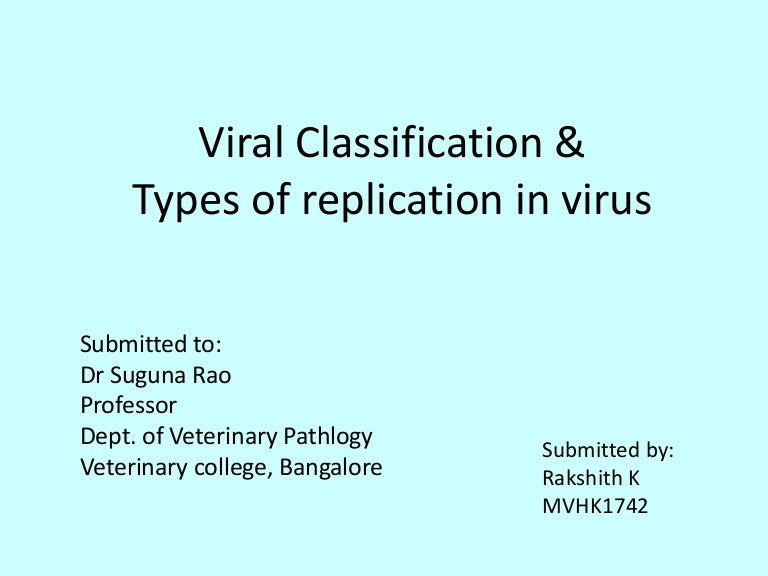 Viral Classification And Types Of Replication In Virus
