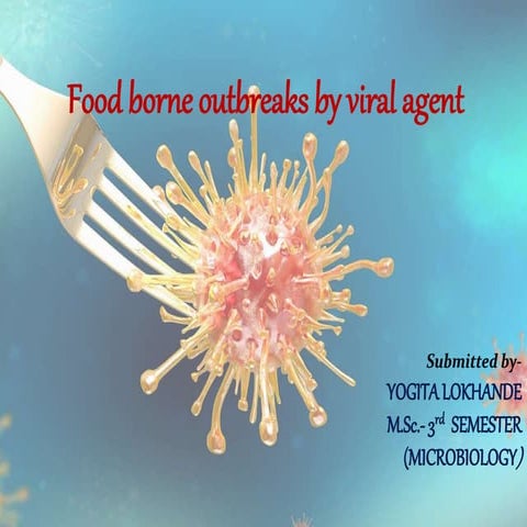 Viral food borne outbreak | PPTX