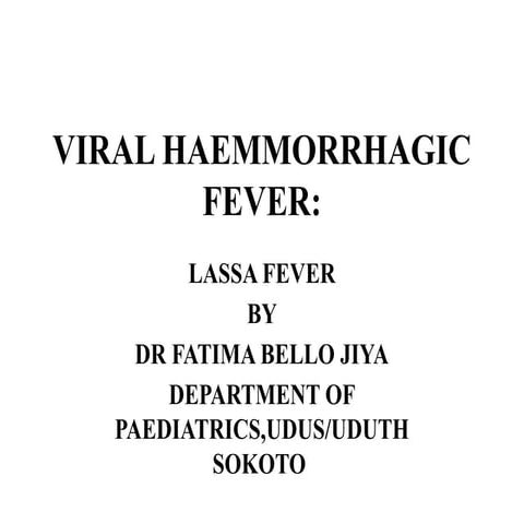 VIRAL HAEMMORRHAGIC FEVER- FATI B. JIYA.pptx