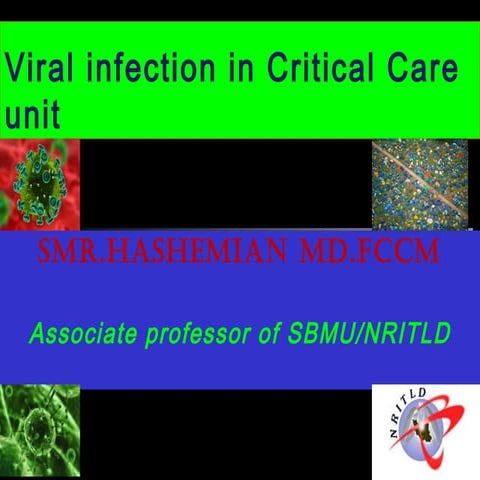 Viral infection in critical care unit lecture 2013 | PPT