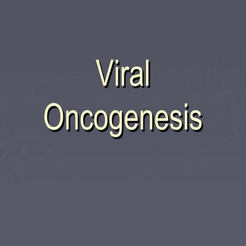 Viral oncogenesis | PPT