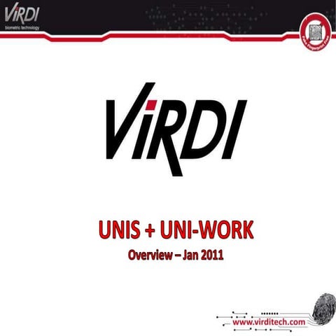 Virdi unis and uniwork system overview 2011 rev1 | PPT
