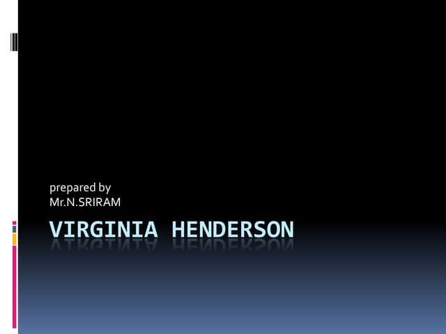 Virginia henderson's theory of nursing | PPTX