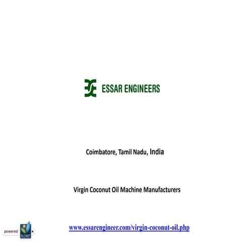 Virgin Coconut Oil Machine Manufacturers - Essar Engineers | PPTX