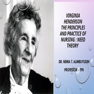 Virginia-Henderson the practice of nursing: need theory | PPTX