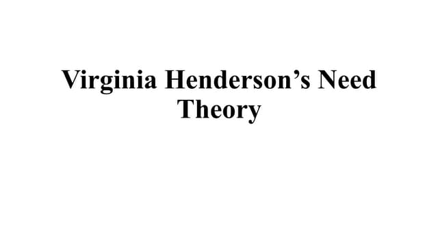 Virginia henderson's theory of nursing | PPTX
