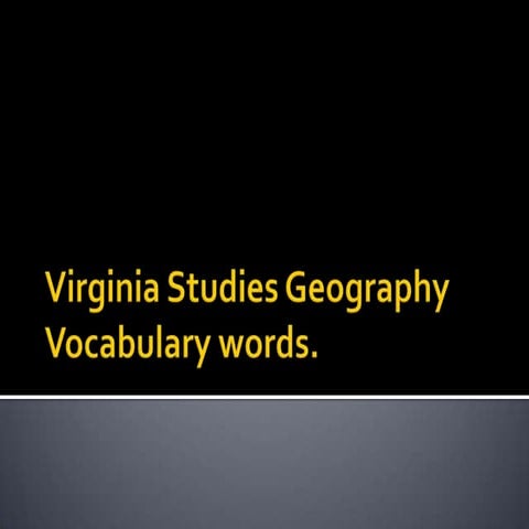Virginia Studies Geography Vocabulary Words | PPT